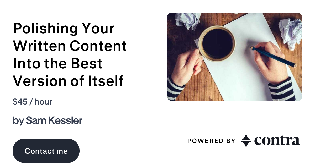 Polishing Your Written Content Into the Best Version of Itself by Sam Kessler