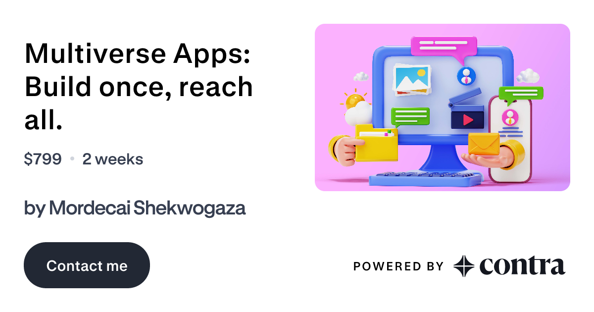 Multiverse Apps: Build once, reach all. by Mordecai Shekwogaza