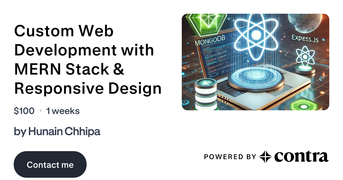Custom Web Development with MERN Stack & Responsive Design by Hunain Chhipa