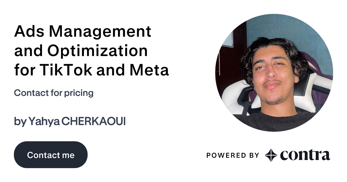 Ads Management and Optimization for TikTok and Meta by Yahya CHERKAOUI