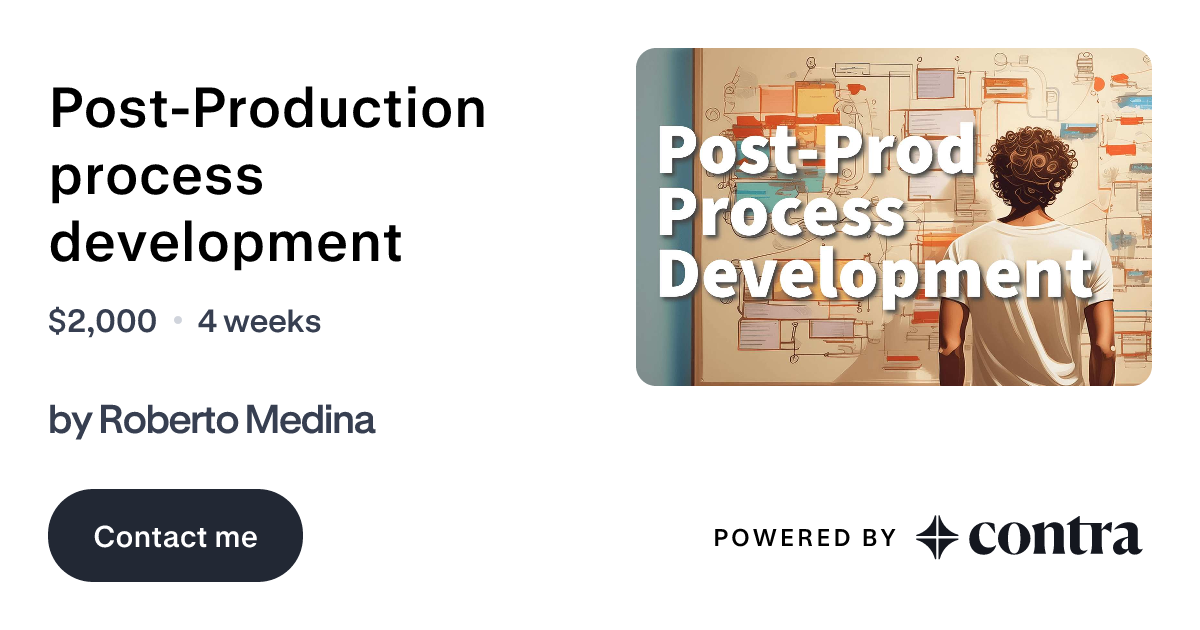 Post-Production process development by Roberto Medina