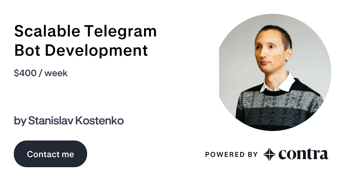 Scalable Telegram Bot Development by Stanislav Kostenko