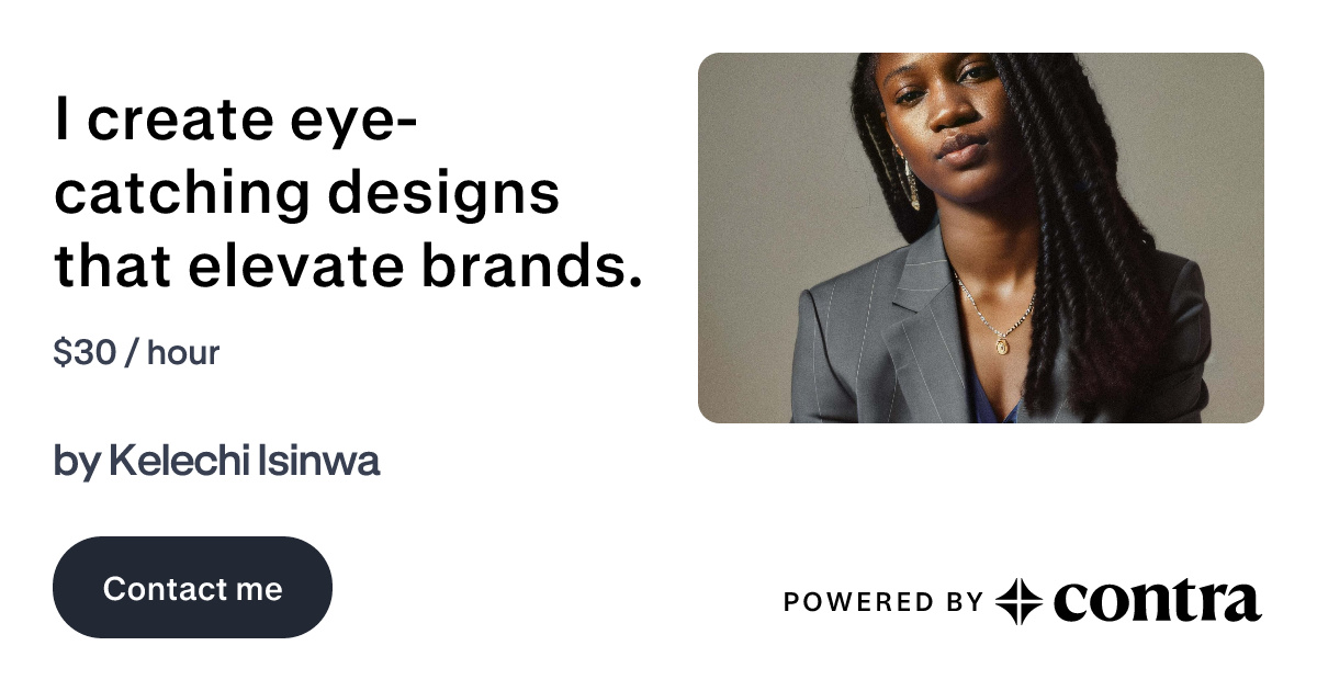 I create eye-catching designs that elevate brands. by Kelechi Isinwa