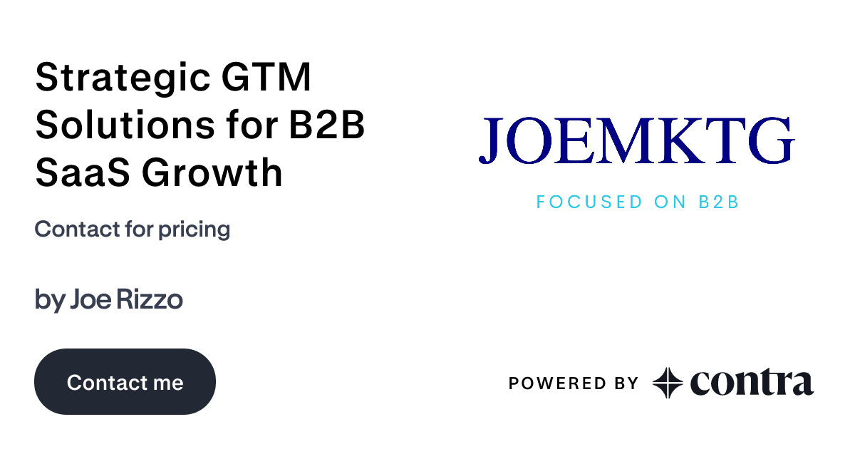 Strategic GTM Solutions for B2B SaaS Growth by Joe Rizzo