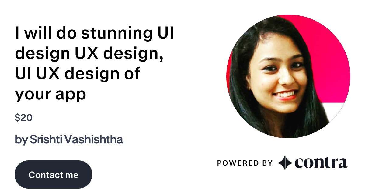 I will do stunning UI design UX design, UI UX design of your app by Srishti Vashishtha