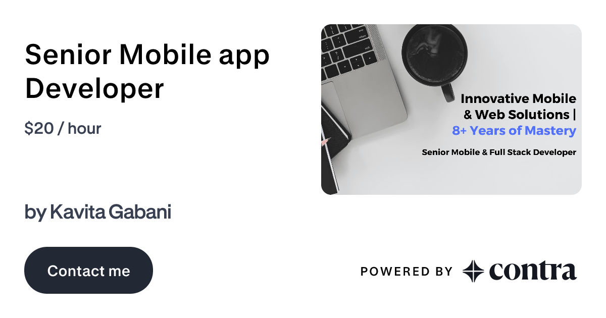 Senior Mobile app Developer by Kavita Gabani