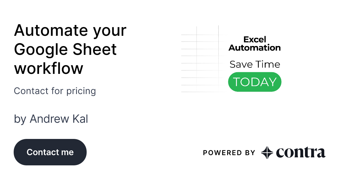 Automate your Google Sheet workflow by Andrew Kal Automate your Google Sheet workflow by Andrew Kal