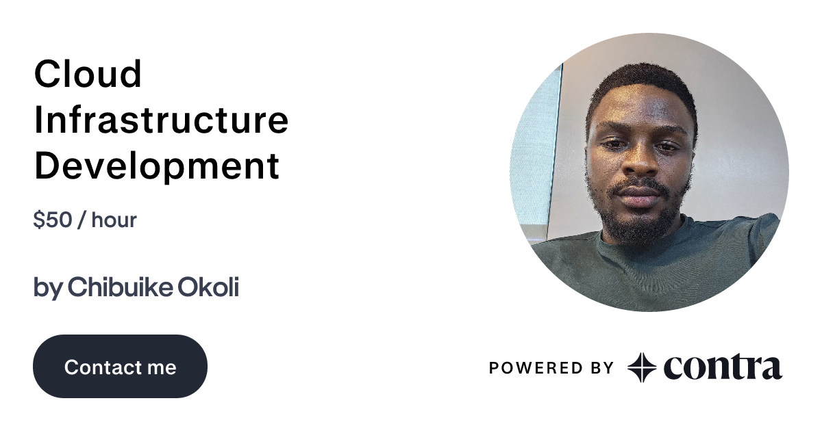 Cloud Infrastructure Development by Chibuike Okoli