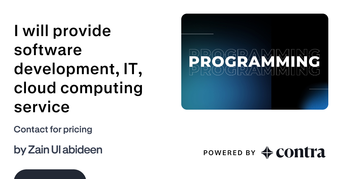 I will provide software development, IT, cloud computing service by Zain Ul abideen