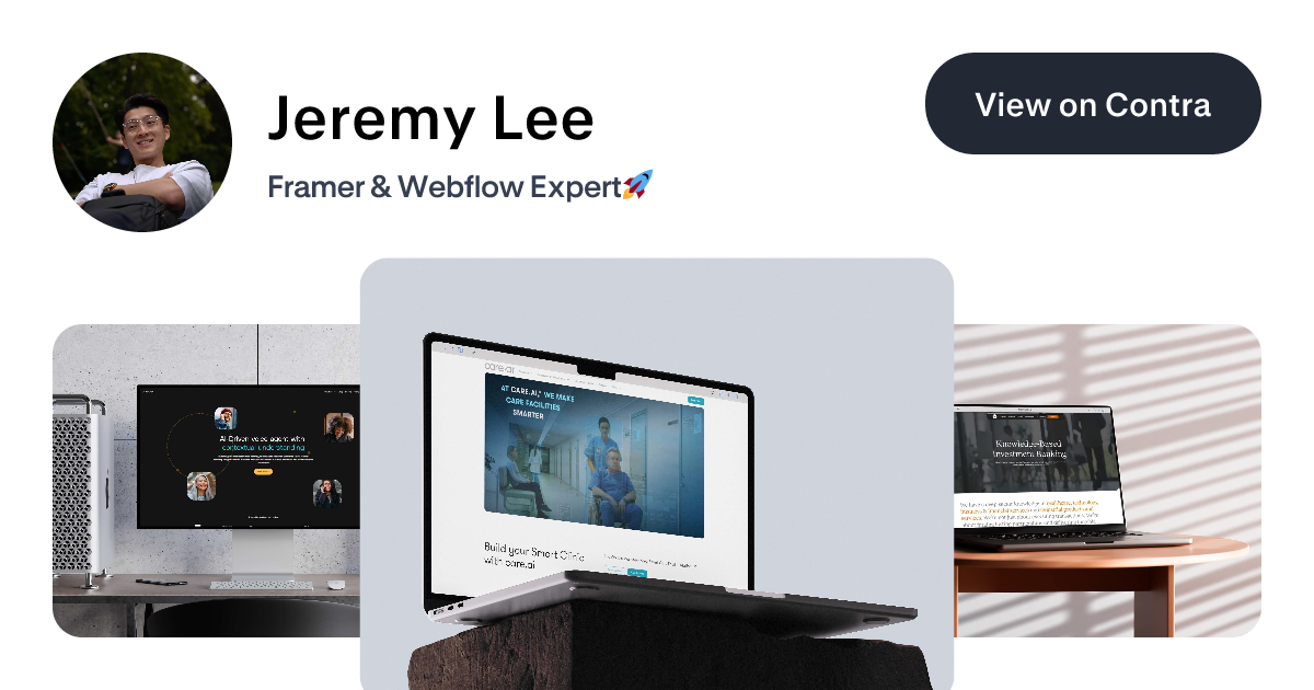 Jeremy Lee on Contra | Framer & Webflow Expert🚀
