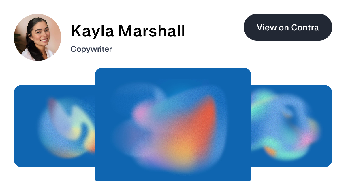 Kayla Marshall on Contra | Copywriter