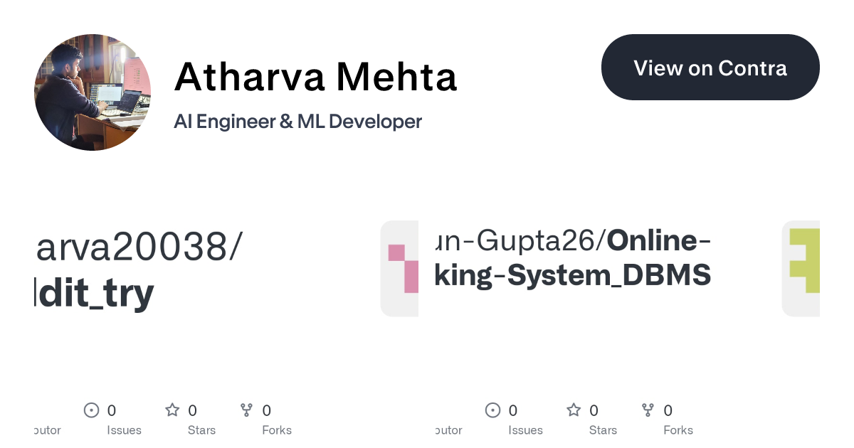 Atharva Mehta on Contra | AI Engineer & ML Developer
