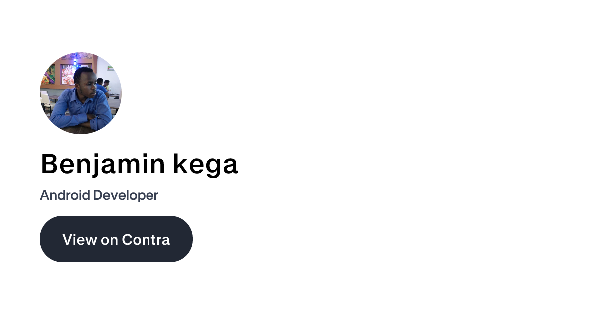 Benjamin kega on Contra | Android Developer