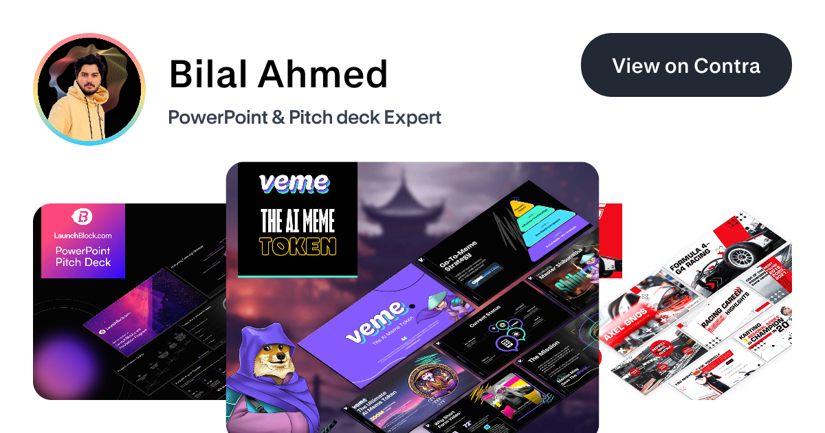 Bilal Ahmed on Contra | PowerPoint & Pitch deck Expert
