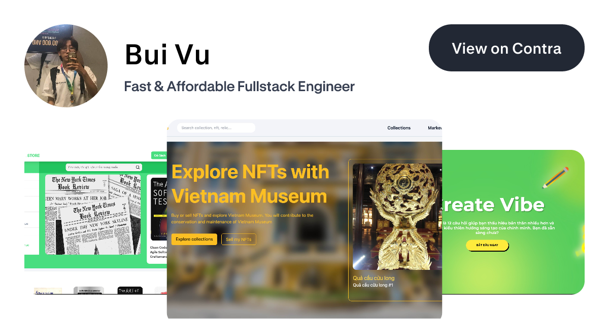 Bui Vu on Contra | Fast & Affordable Fullstack Engineer