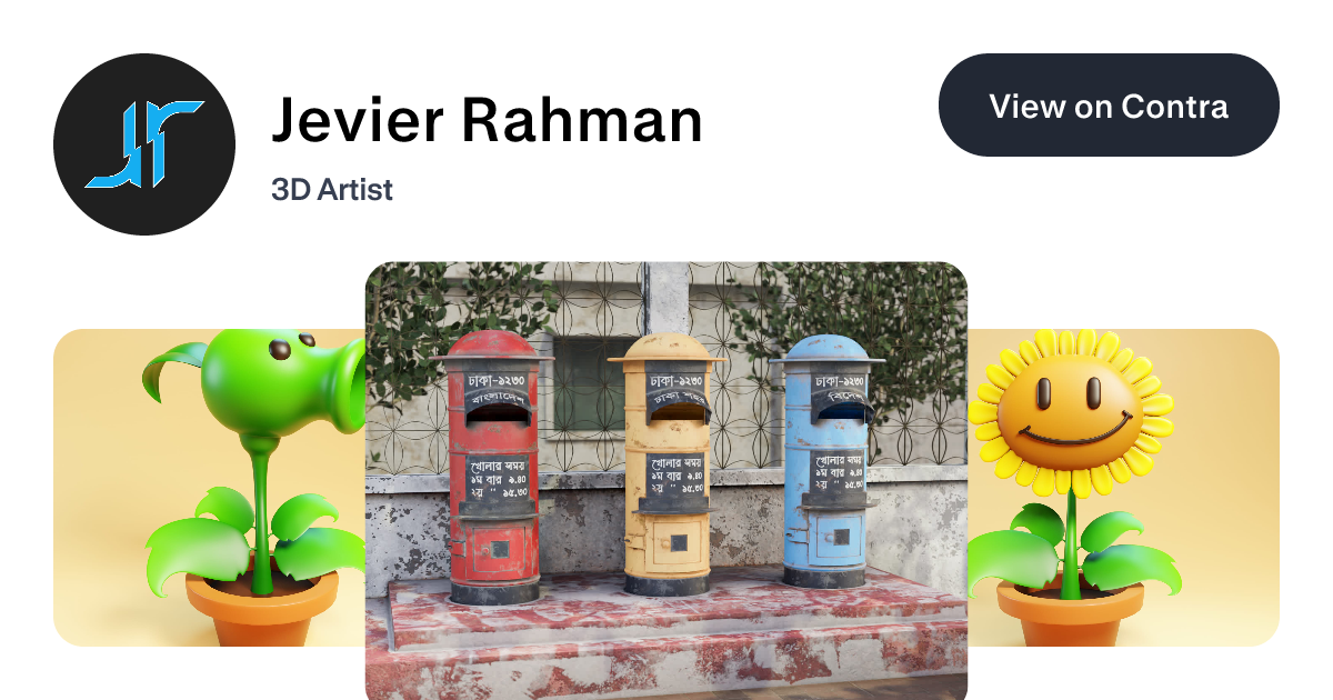 Jevier Rahman on Contra | 3D Artist