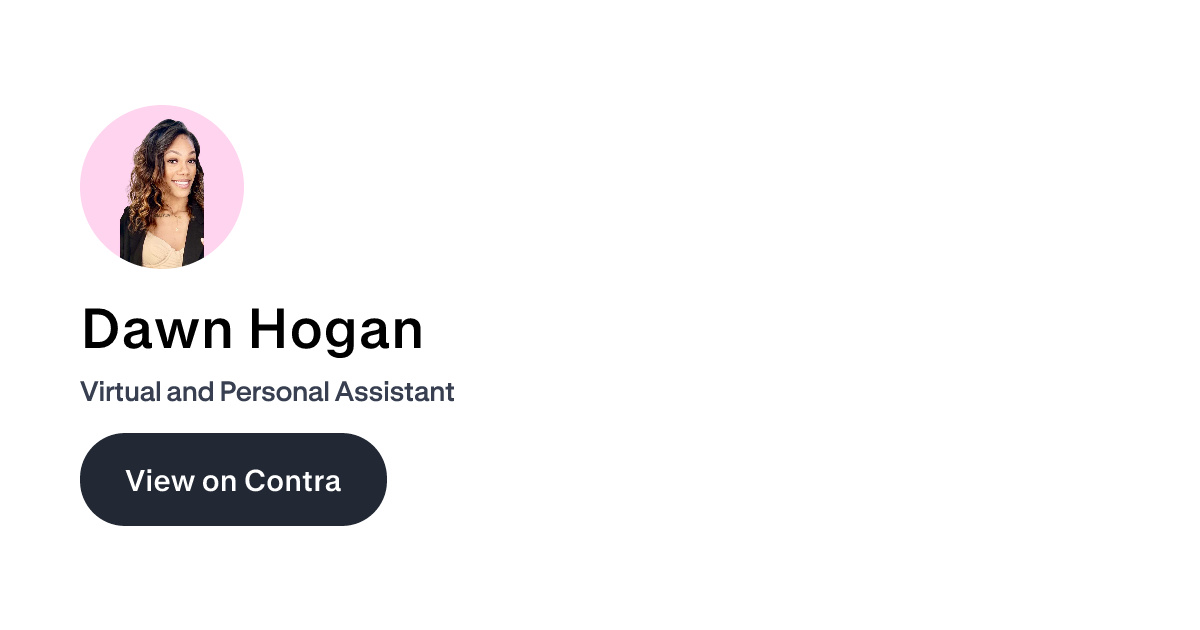 Dawn Hogan on Contra | Virtual and Personal Assistant