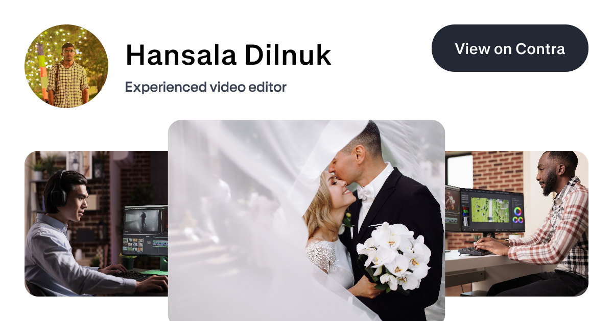 Hansala Dilnuk on Contra | Experienced video editor