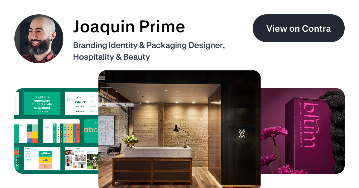 Joaquin Prime on Contra | Branding, Packaging + Web Designer