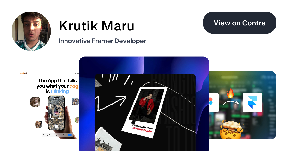 Krutik Maru on Contra | Innovative Framer Developer