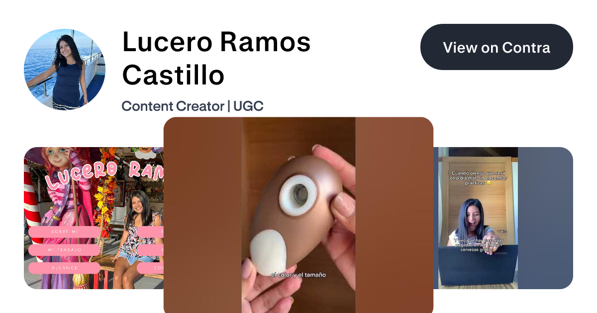 Lucero Ramos Castillo on Contra | Content Creator | UGC