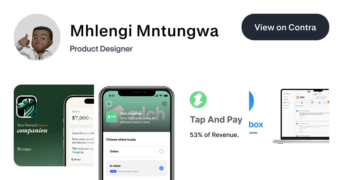Mhlengi Mntungwa on Contra | Product Designer