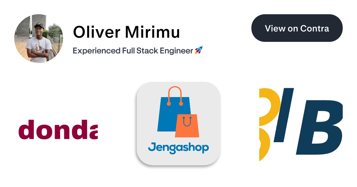 Oliver Mirimu on Contra | Experienced Full Stack Engineer 🚀