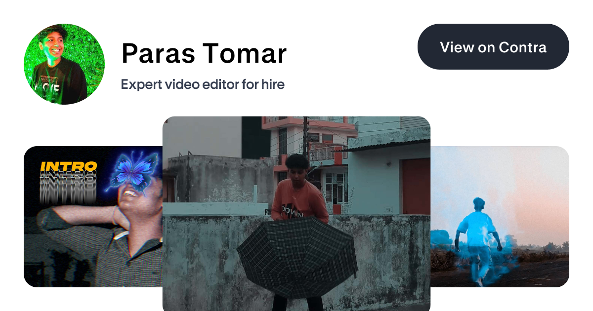 Paras Tomar on Contra | Expert video editor for hire