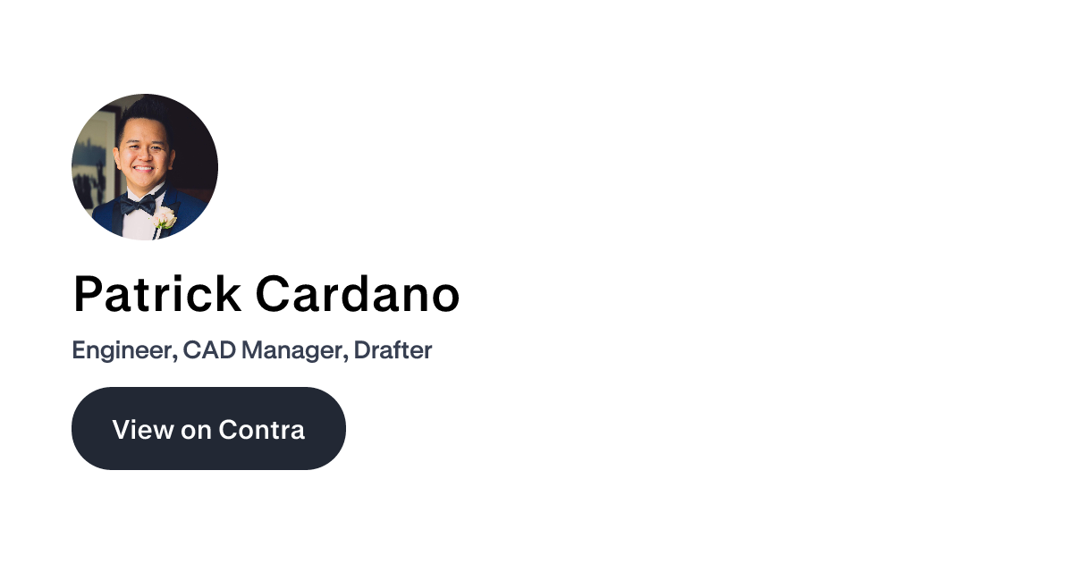 Patrick Cardano on Contra | Engineer, CAD Manager, Drafter