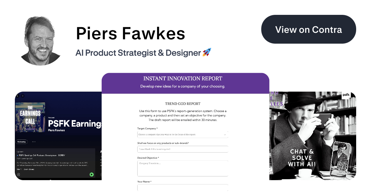 Piers Fawkes on Contra | AI Product Strategist & Designer 🚀