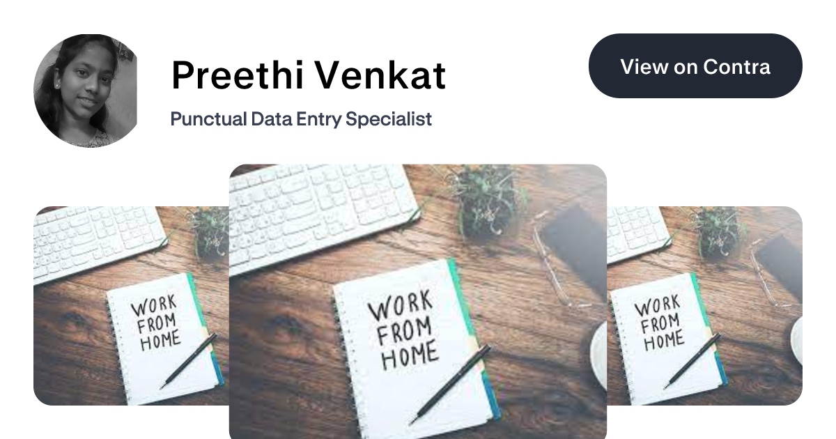 Preethi Venkat on Contra | Punctual Data Entry Specialist