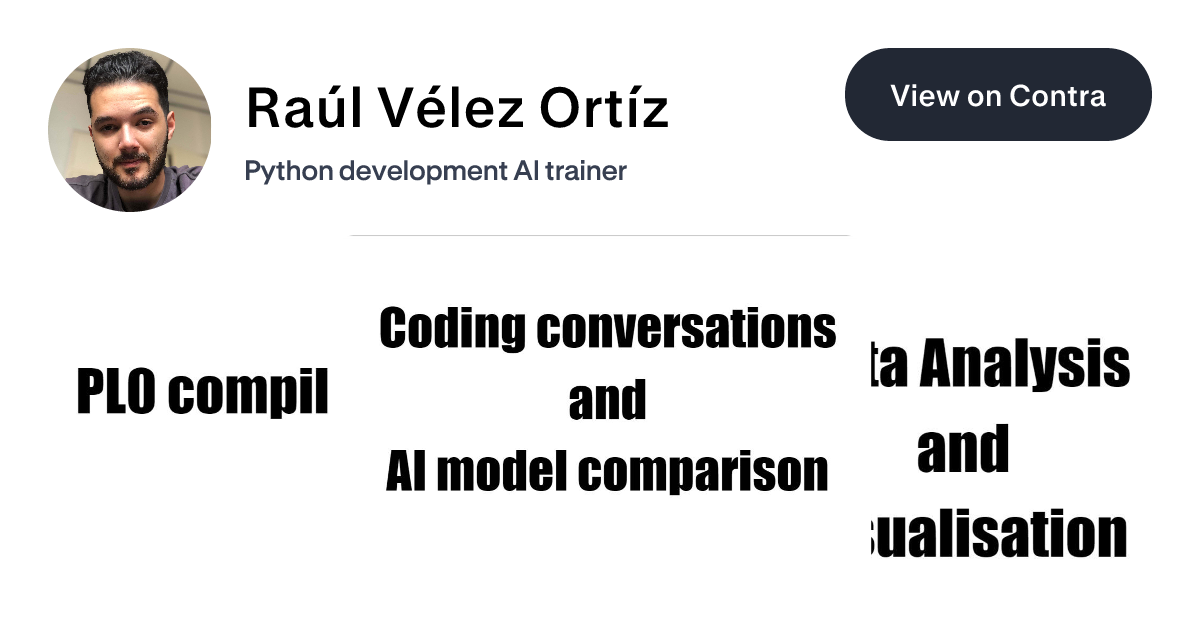 Raúl Vélez Ortíz on Contra | Python development AI trainer