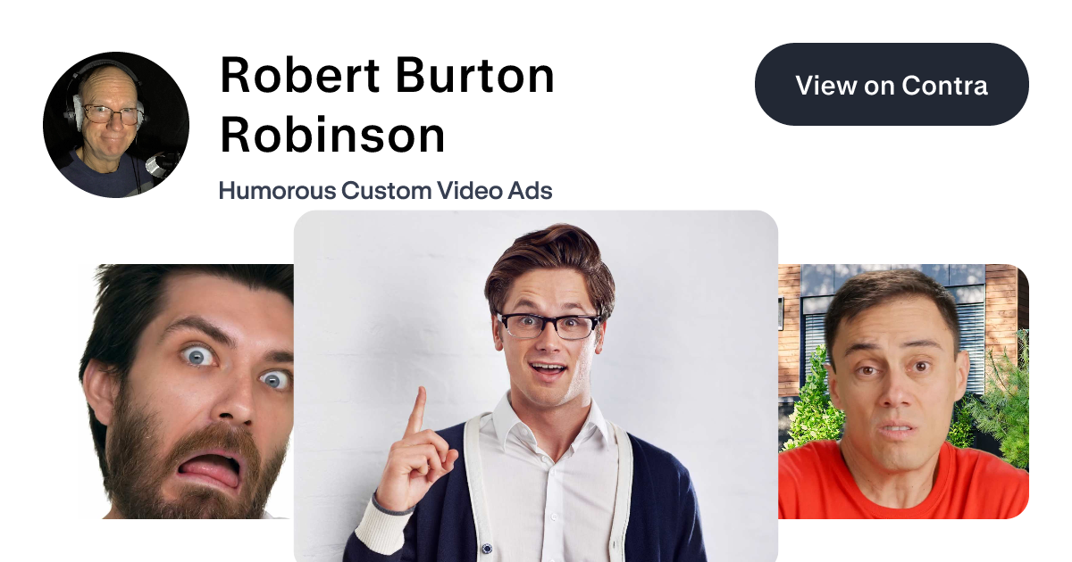 Robert Burton Robinson on Contra | Humorous Custom Video Ads