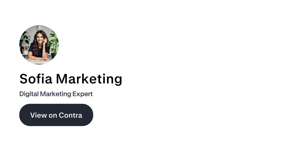 Sofia Marketing on Contra | Digital Marketing Expert
