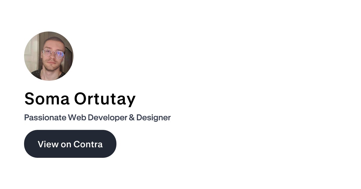 Soma Ortutay on Contra | Passionate Web Developer & Designer