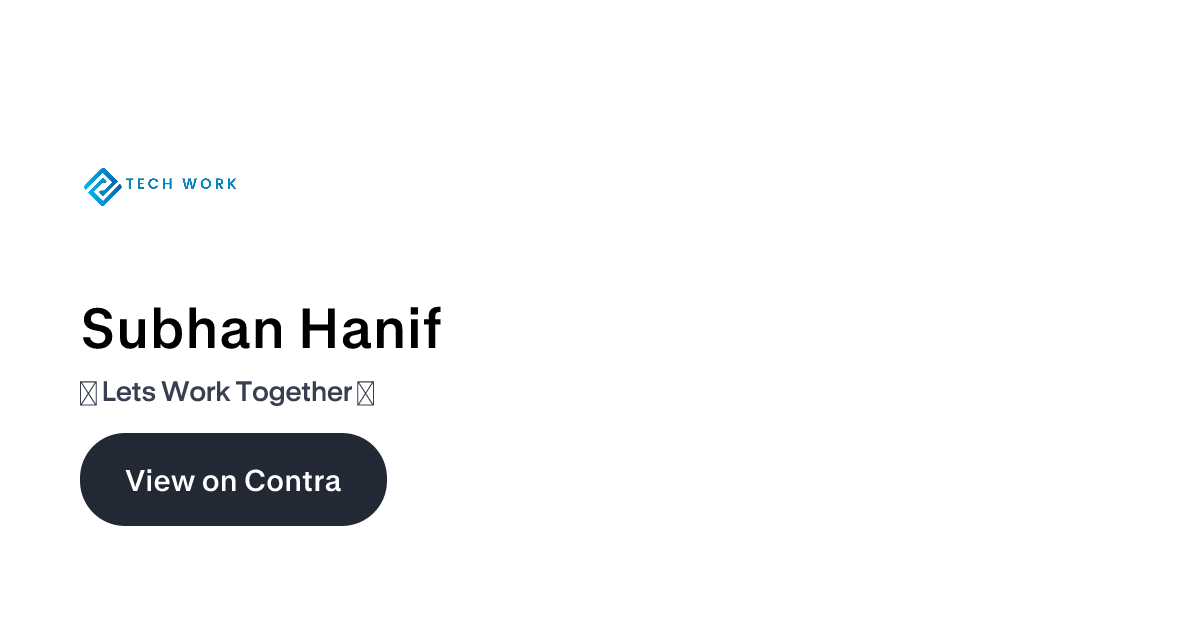 Subhan Hanif on Contra | ∞ Lets Work Together