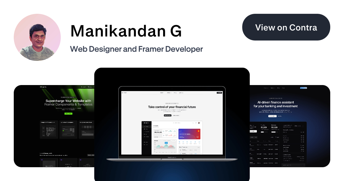 Manikandan G on Contra | Web Designer and Framer Developer